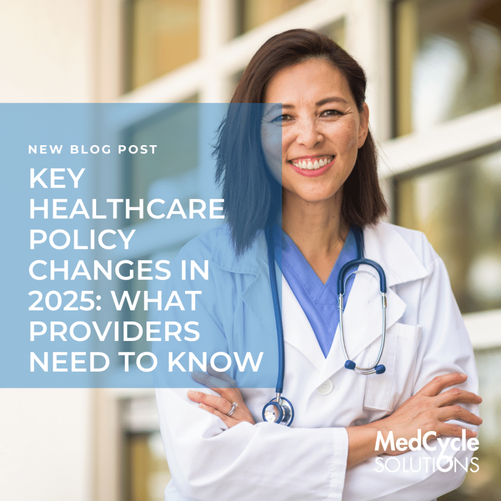 Key Healthcare Policy Changes In 2025 MedCycle Solutions key-healthcare-policy-changes-in-2025-medcycle-solutions